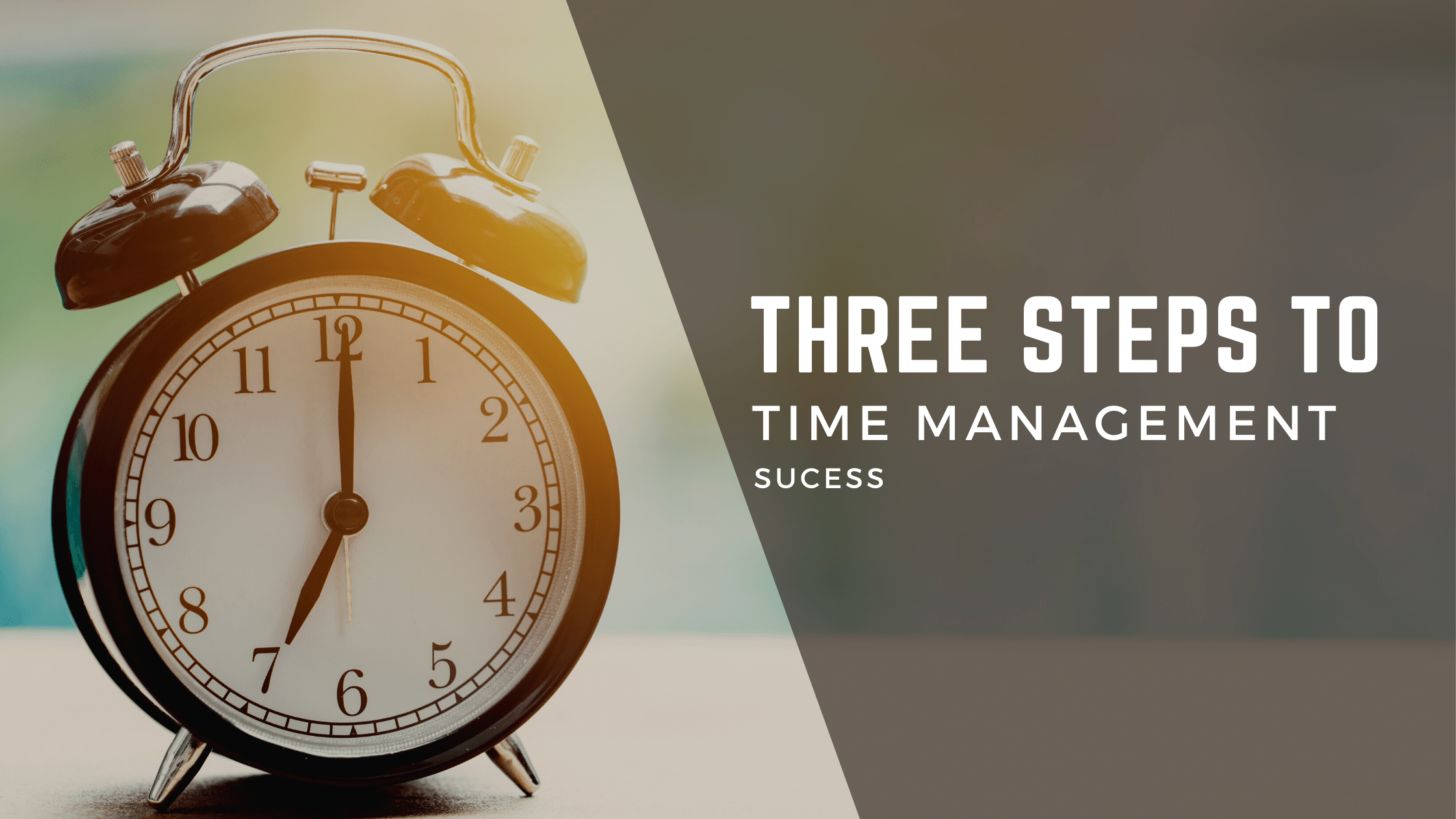 Three Steps To Time Management Success - Vikko Taruc