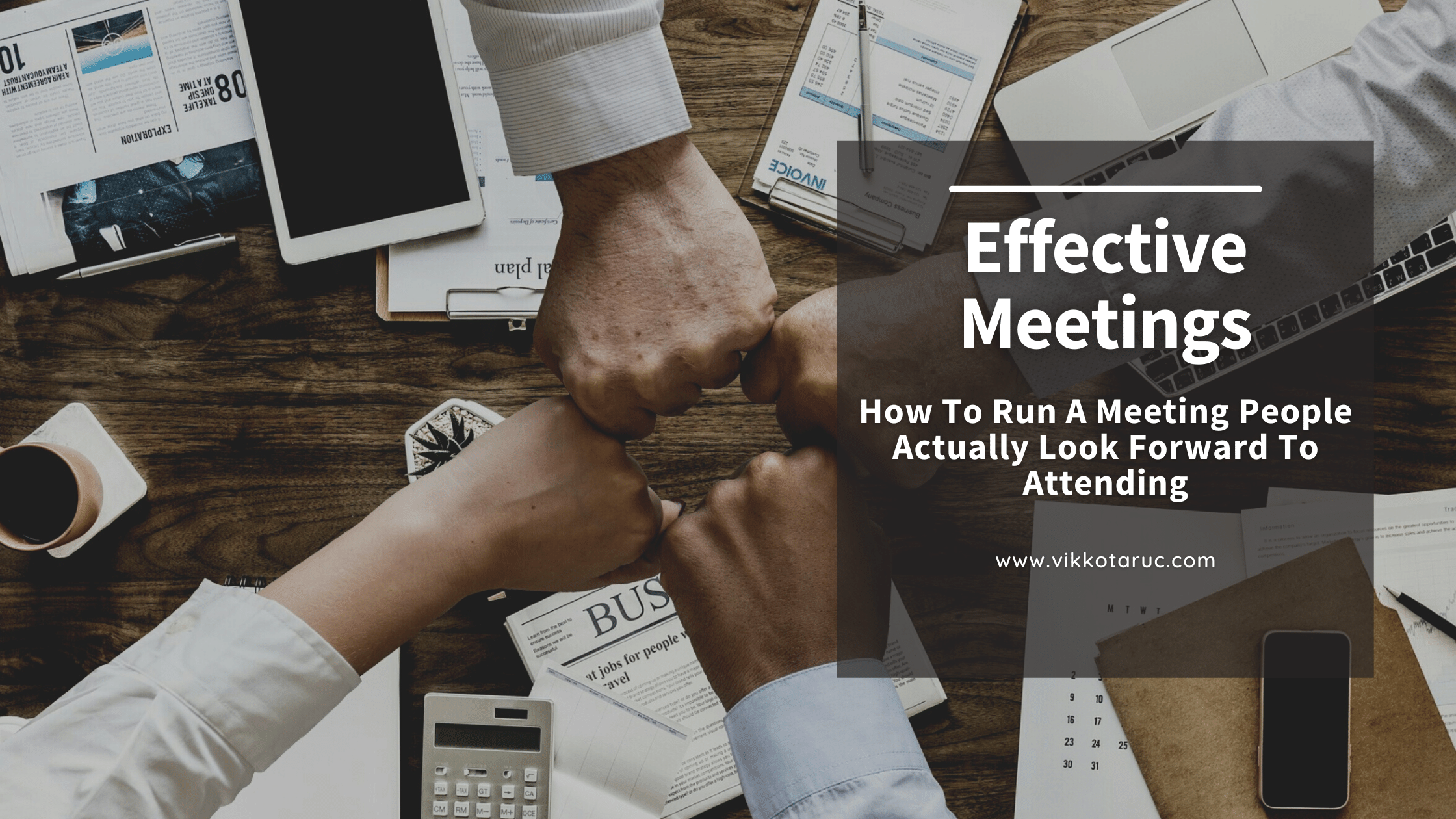 How to Run a Meeting People Actually Look Forward To Attending - Vikko ...